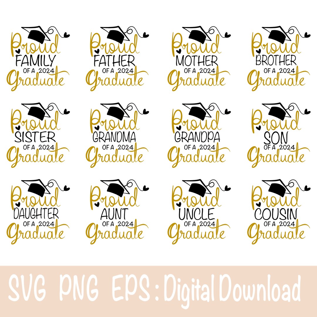Proud Graduate 2024 Svg Bundle, 24 Proud Graduate Family Svg Png ...