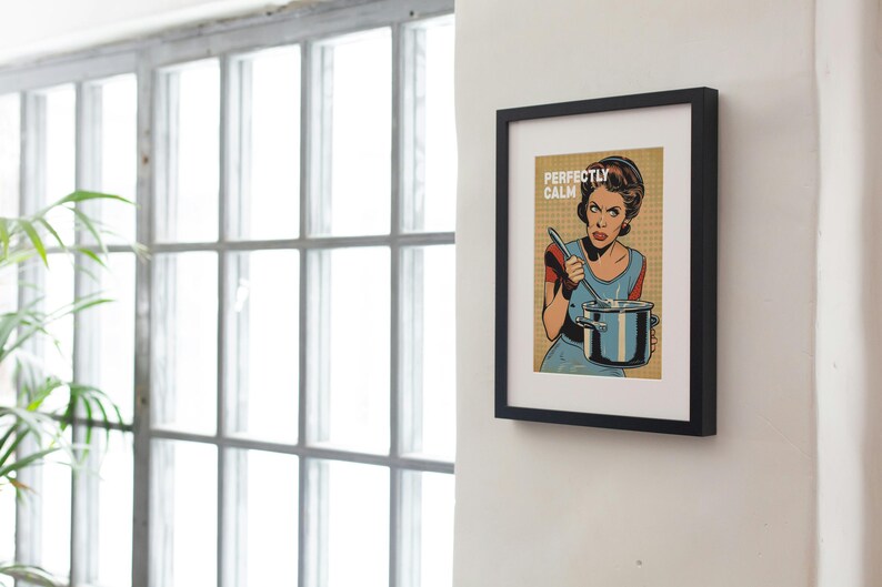 1950s Housewife "perfectly Calm" Poster, Retro Kitchen Wall Art, Mid ...