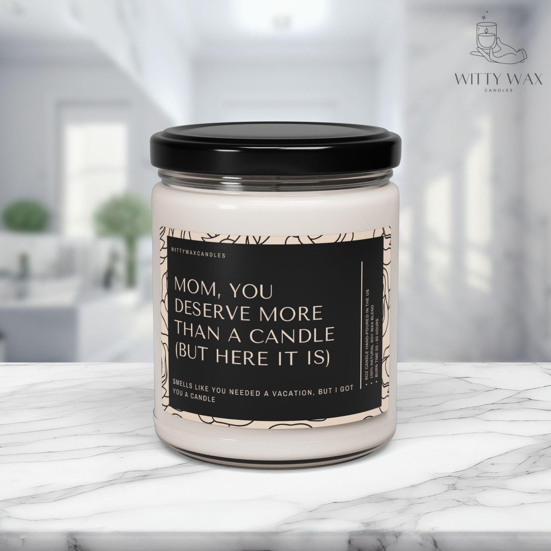 Funny Candle for Mom, Mom Gift Candle, Sarcastic Candle Gift, Funny ...