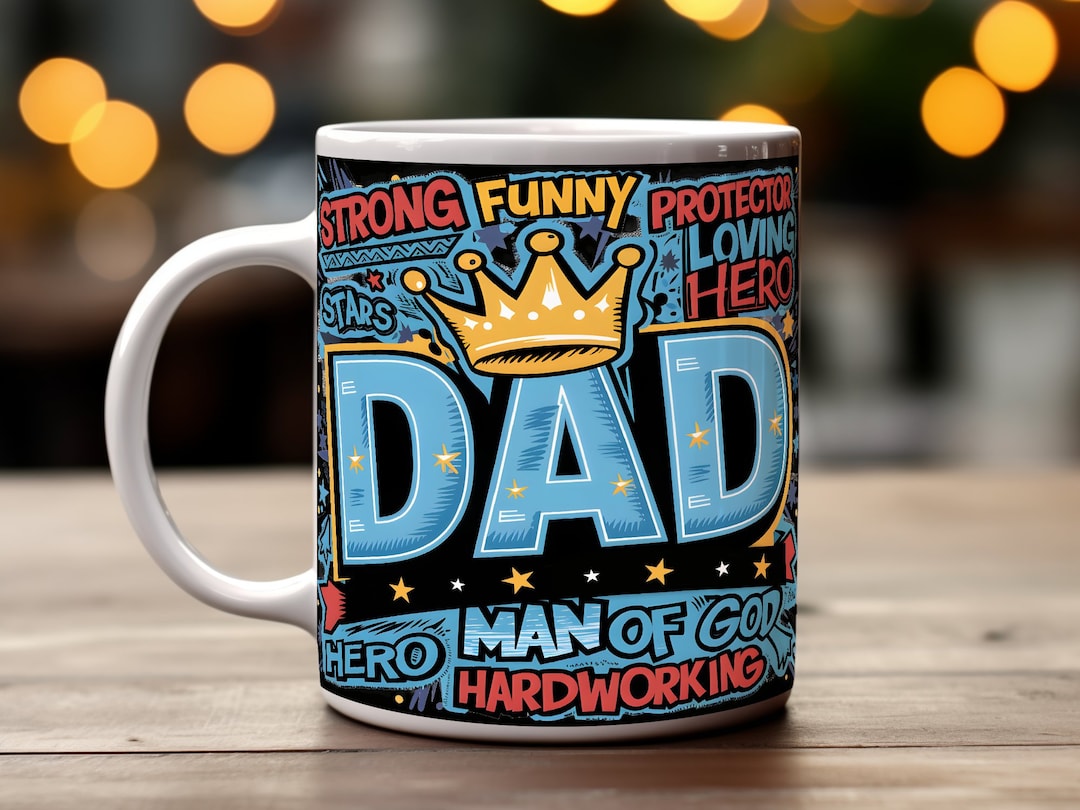 Happy Father's Day Dad Mug Wrap Design, Funny Hero Dad Mug Design ...