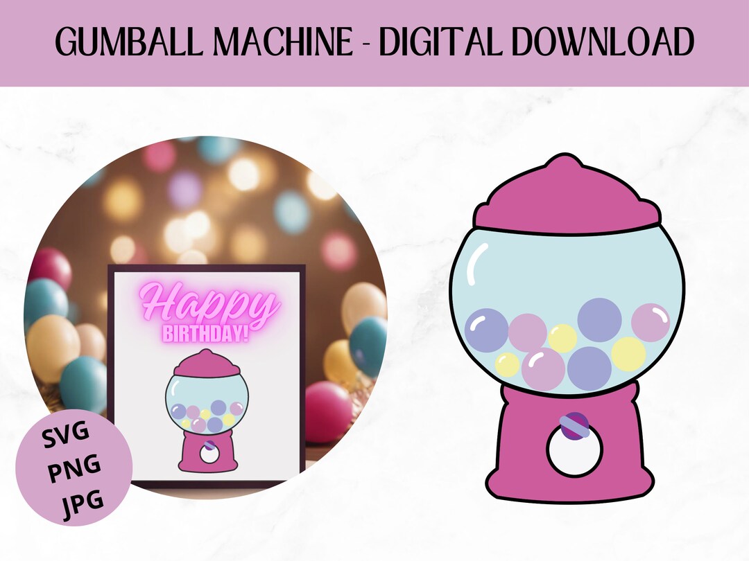 Gumball Machine Svg Gumball Machine Png Gumball Dispenser cricut Files ...