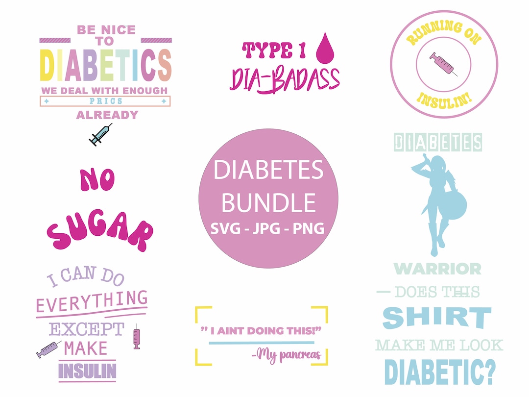 Diabetes Svg Bundle Diabetic Awareness Svg Diabetic Life Svg Funny ...