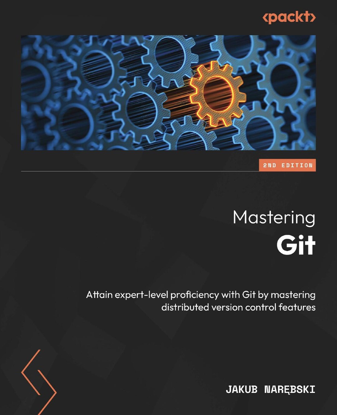 Mastering Git: Attain Expert-level Proficiency With Git by Mastering Distributed Version Control ...