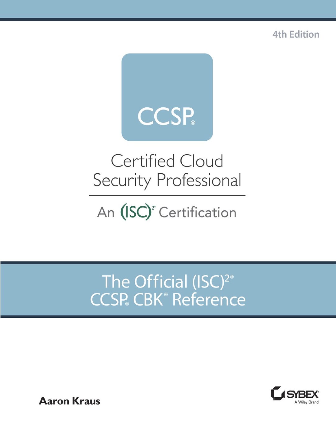 The Official (ISC)2 CCSP CBK Reference, 4th Ed, 2023 - Certified Cloud ...
