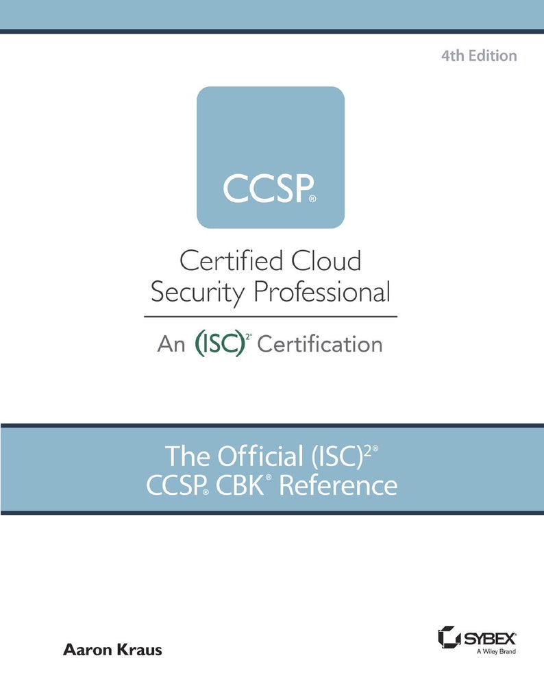The Official (ISC)2 CCSP CBK Reference, 4th Ed, 2023 - Certified Cloud Security Professional ...