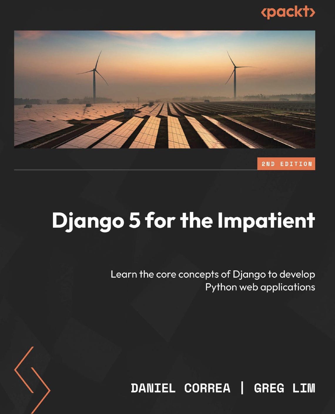 Django 5 for the Impatient: Learn the Core Concepts of Django to Develop Python Web Applications ...