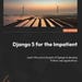 Django 5 for the Impatient: Learn the Core Concepts of Django to Develop Python Web Applications ...
