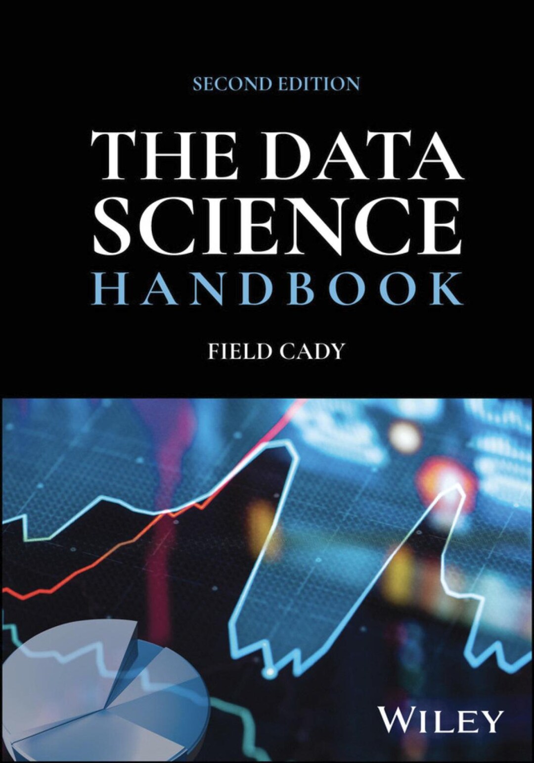 The Data Science Handbook Second Edition Machine Learning Artificial ...