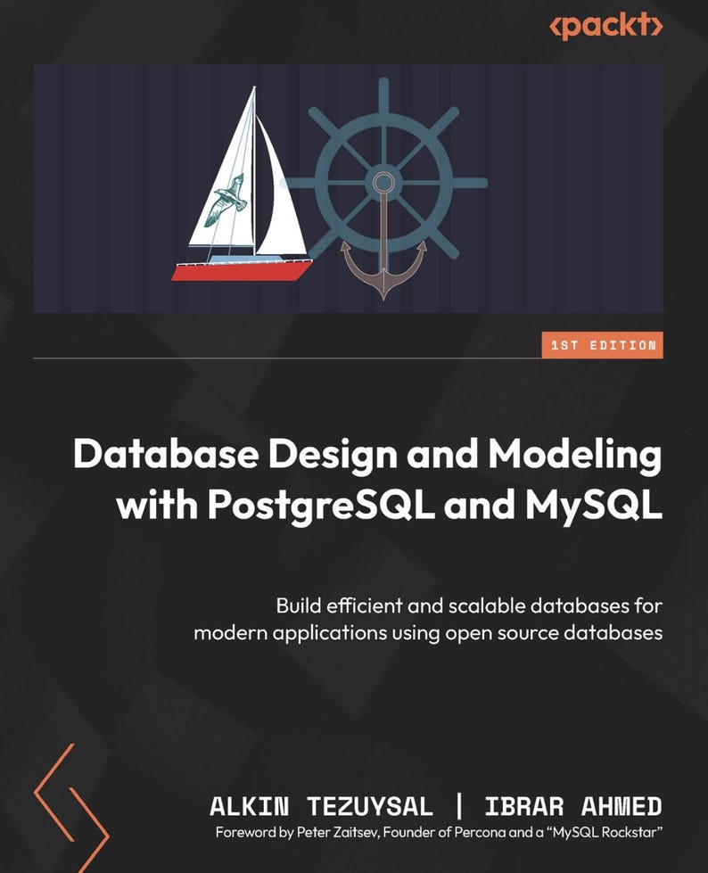 Database Design and Modeling With Postgresql and Mysql: Build Efficient ...
