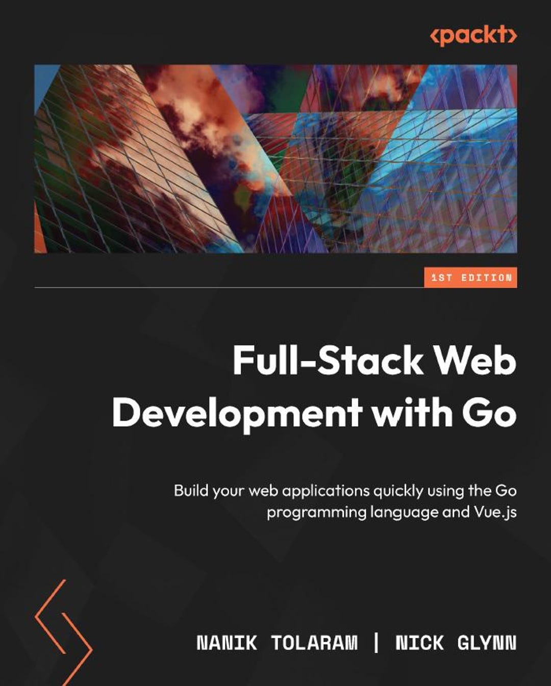 Full-stack Web Development With Go: Build Your Web Applications Quickly ...