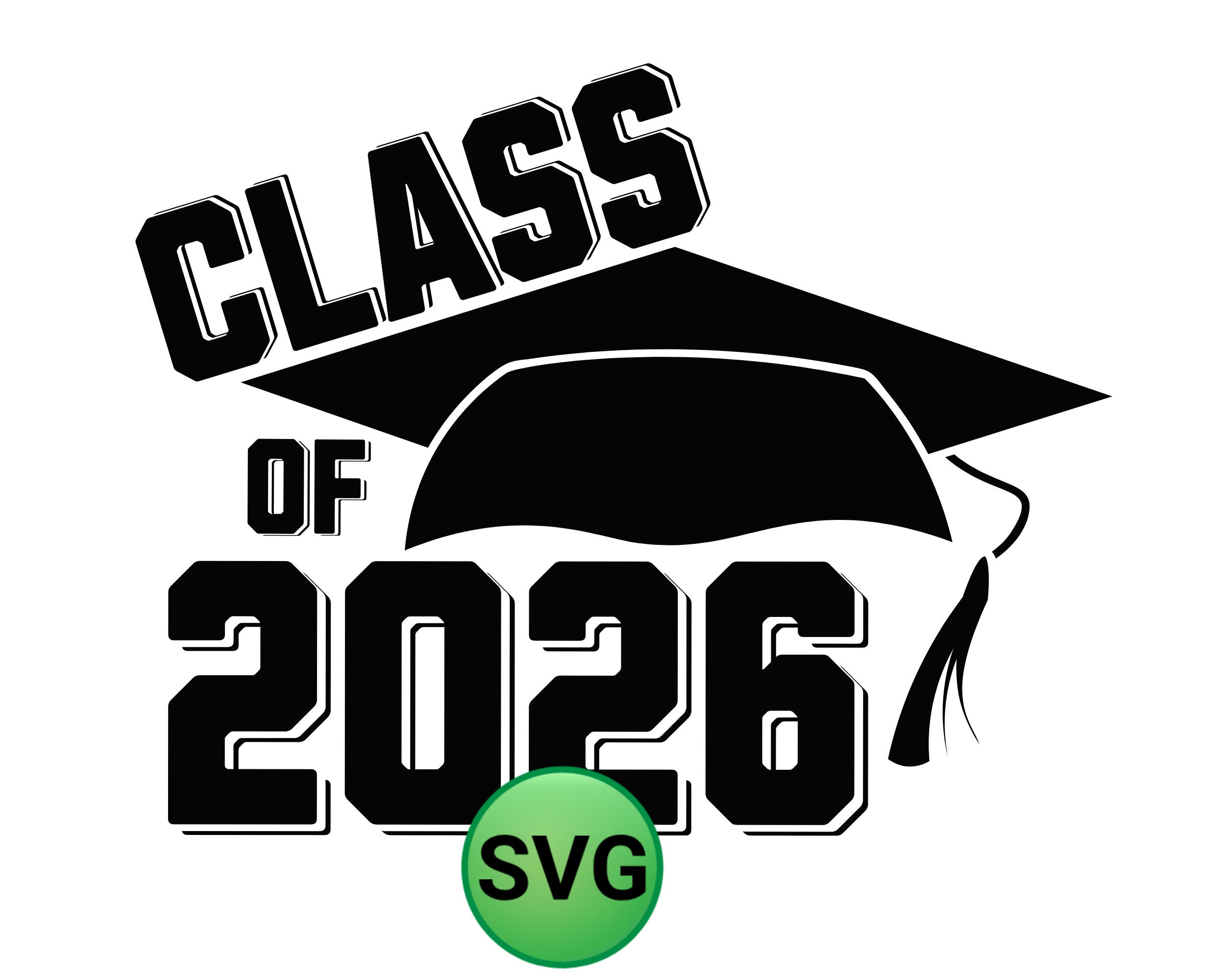CLASS OF 2026 Svg T-shirt Wall Art Decal Sticker Vinyl vector File ...