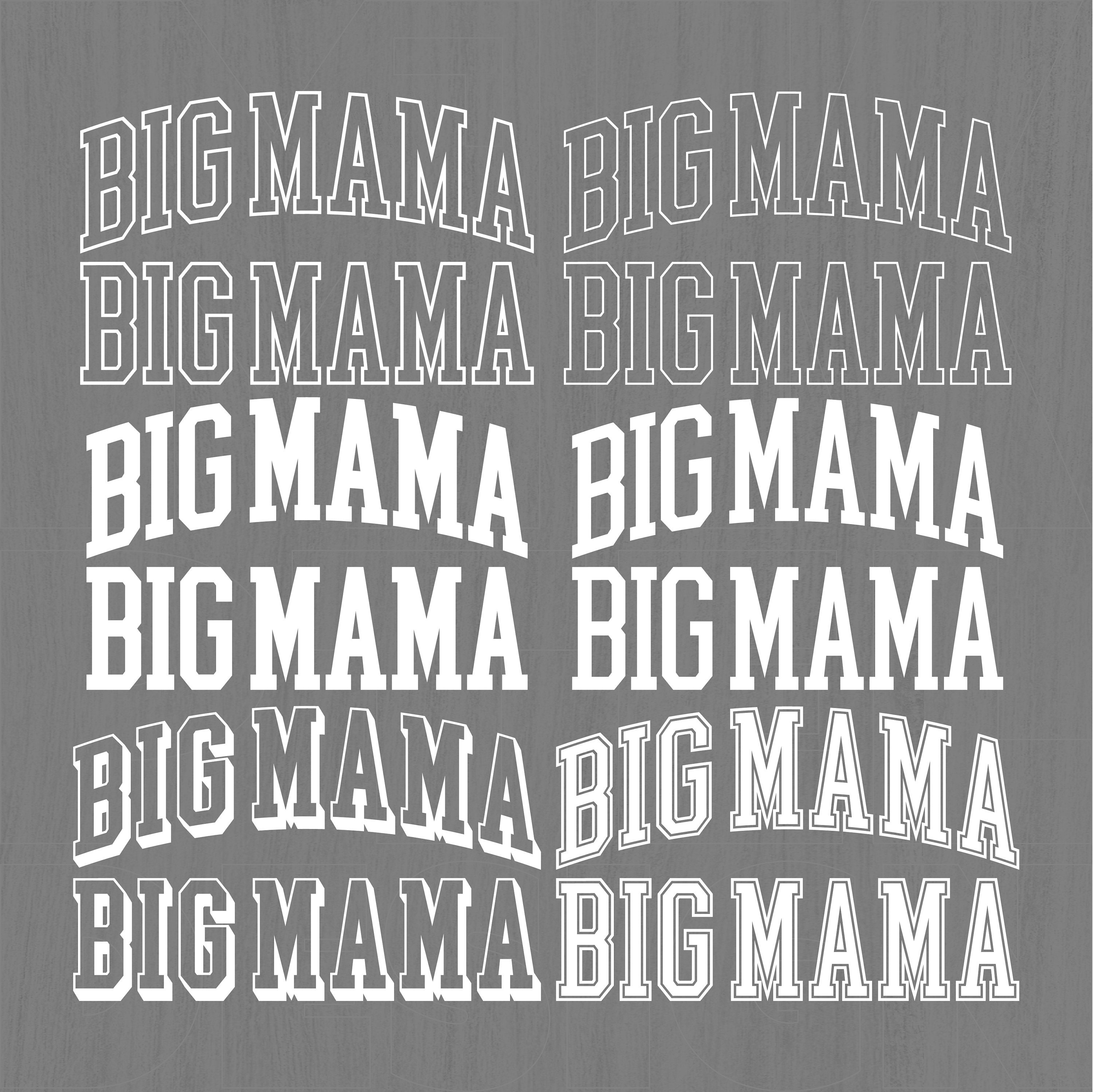 BIG MAMA Png, Big Mama Varsity Png Bundle, Big Mama Arched Outline, Big ...