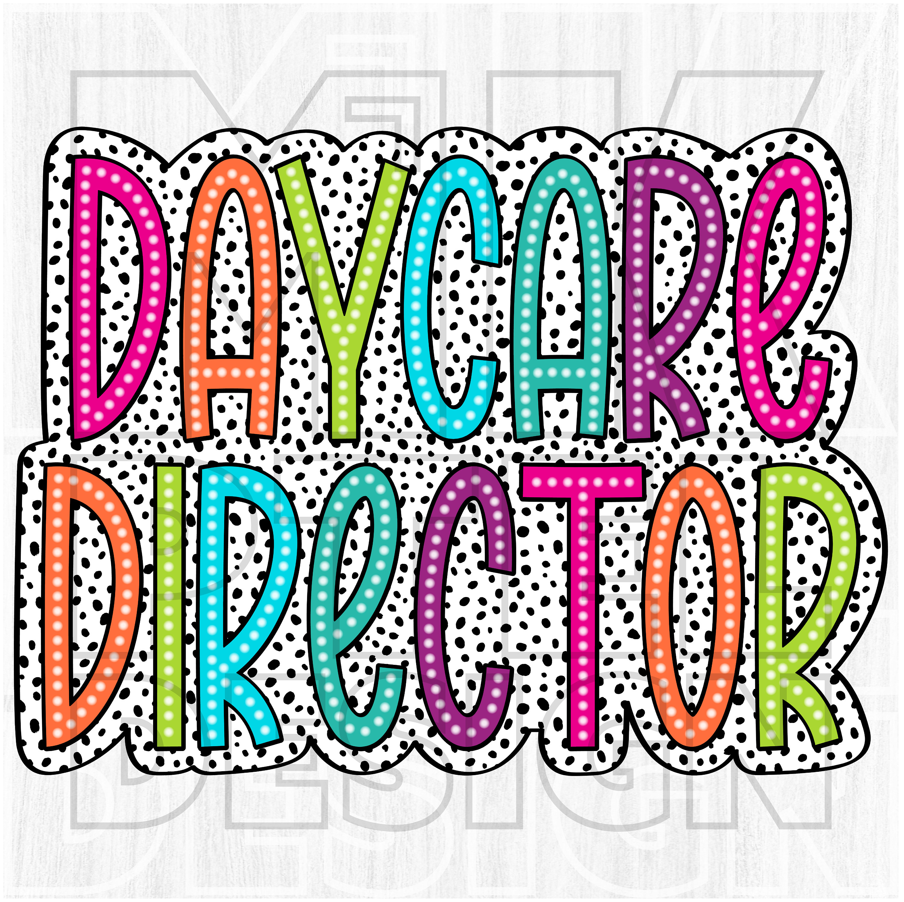 Daycare Director PNG, Colorful Dalmatian Dots (digital File) - Etsy