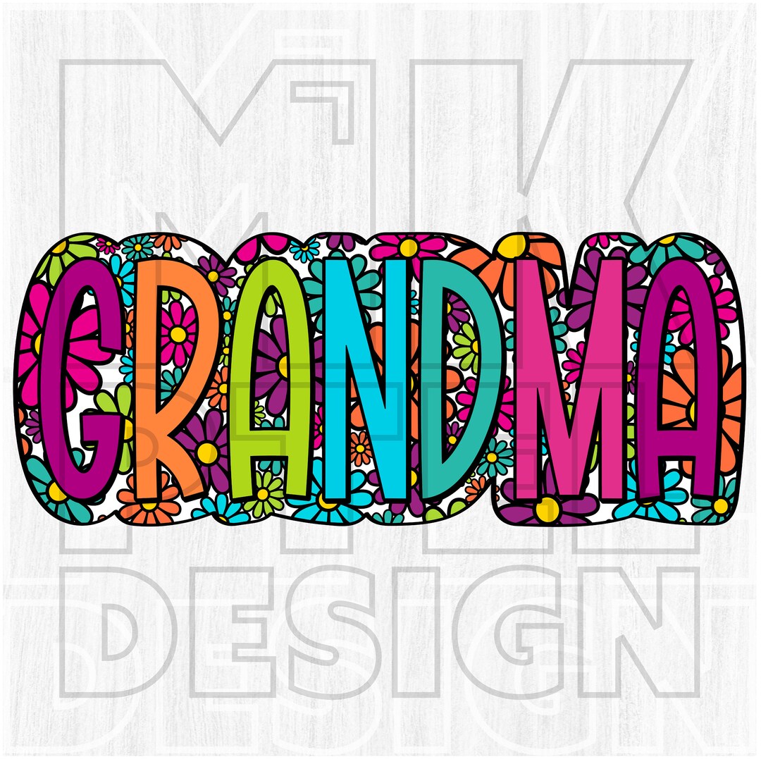 Grandma PNG, Bright Doodle, Colorful, Grandma Daisy Png, Digital File ...