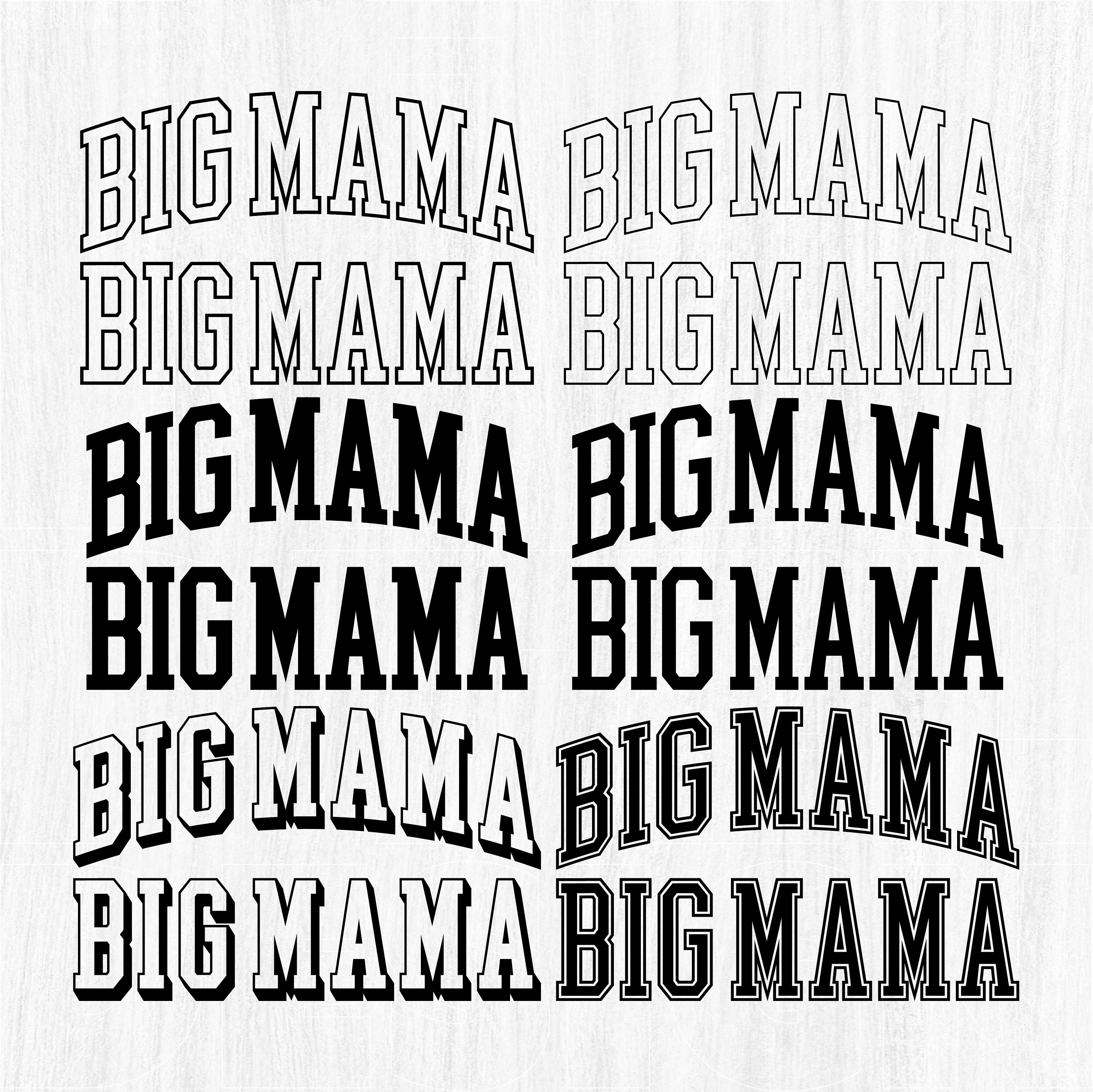 BIG MAMA Png, Big Mama Varsity Png Bundle, Big Mama Arched Outline, Big ...