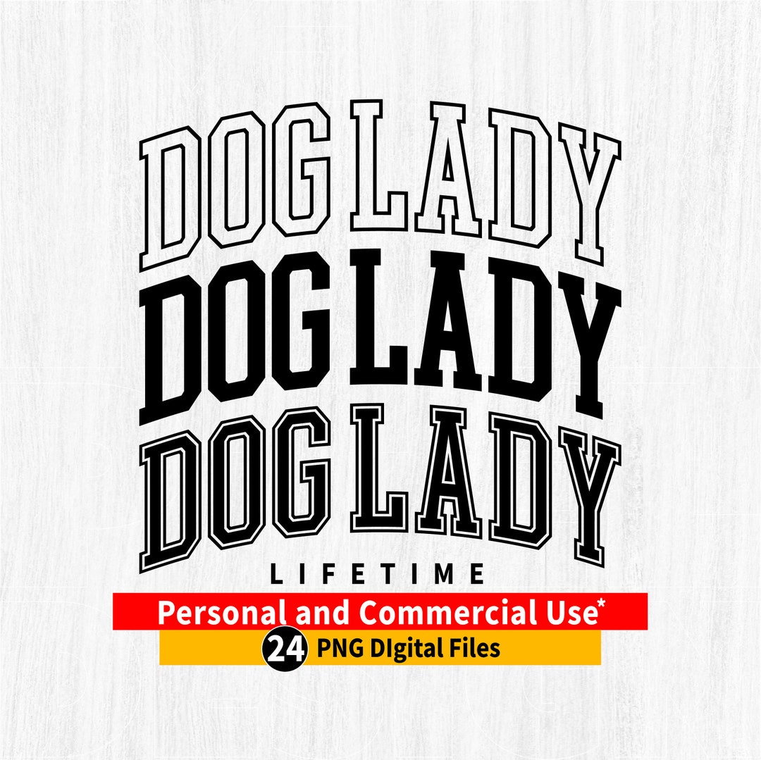 DOG LADY Png, Bundle Dog Lady Png, Dog Lady Varsity Letters, Dog Lady ...