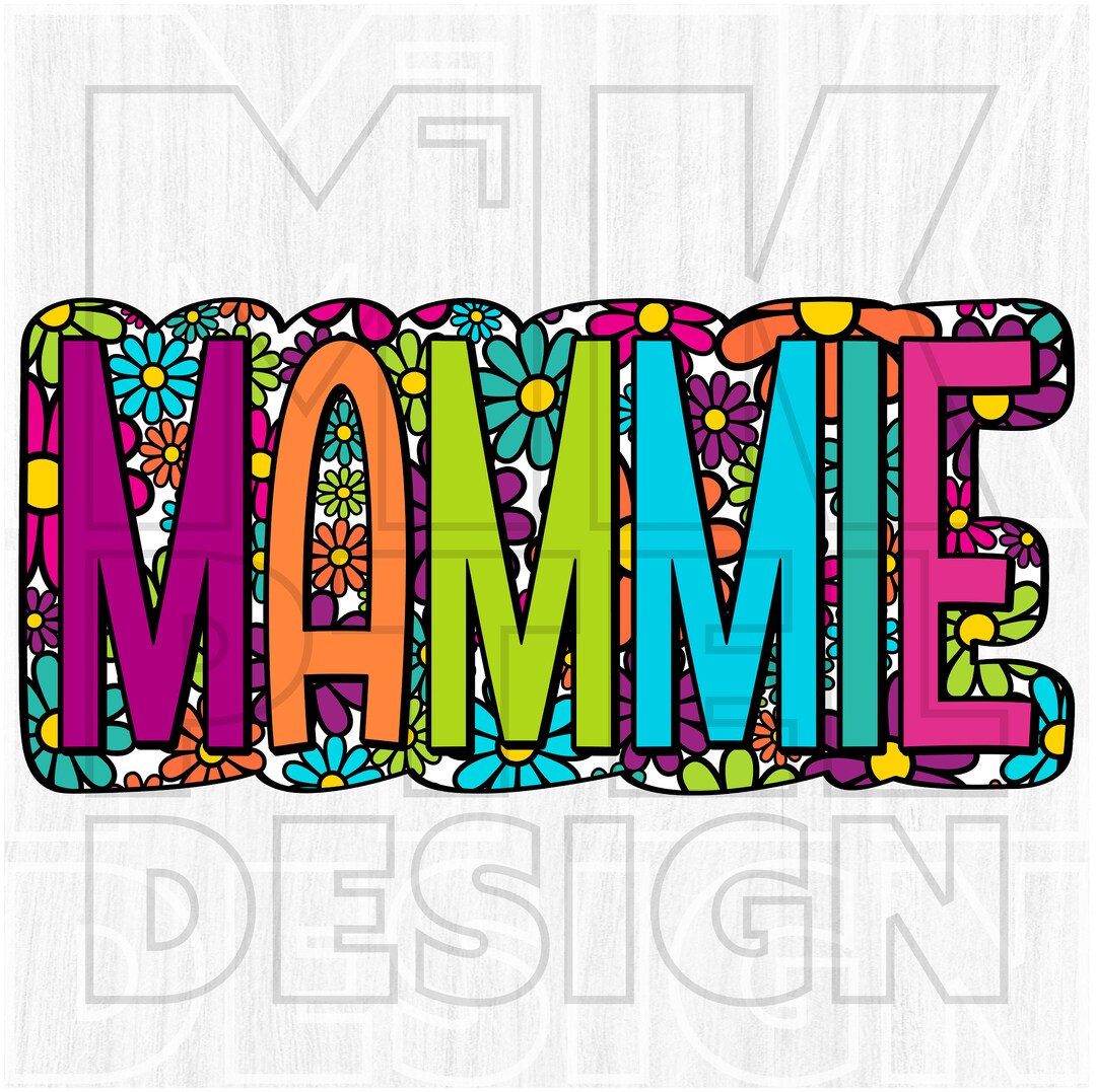 Mammie PNG, Bright Doodle, Colorful, Mammie Daisy Png, Digital File ...