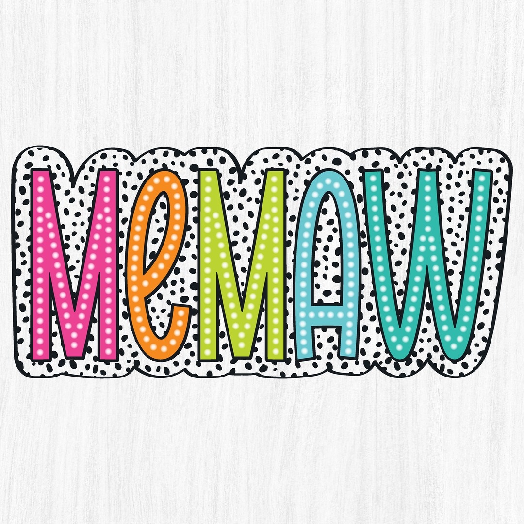 Memaw Png, Bright Doodle, Colorful, Dalmatian Dots, Digital File ...