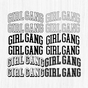 Girl Gang Png, Girl Gang Png Bundle, GIRL GANG File, Girl Gang Arched ...
