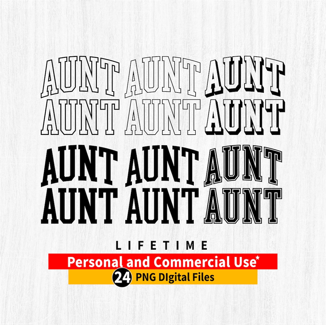 Aunt Png, Aunt Varsity Png Bundle, Aunt Arched Outline, Aunt Png File ...