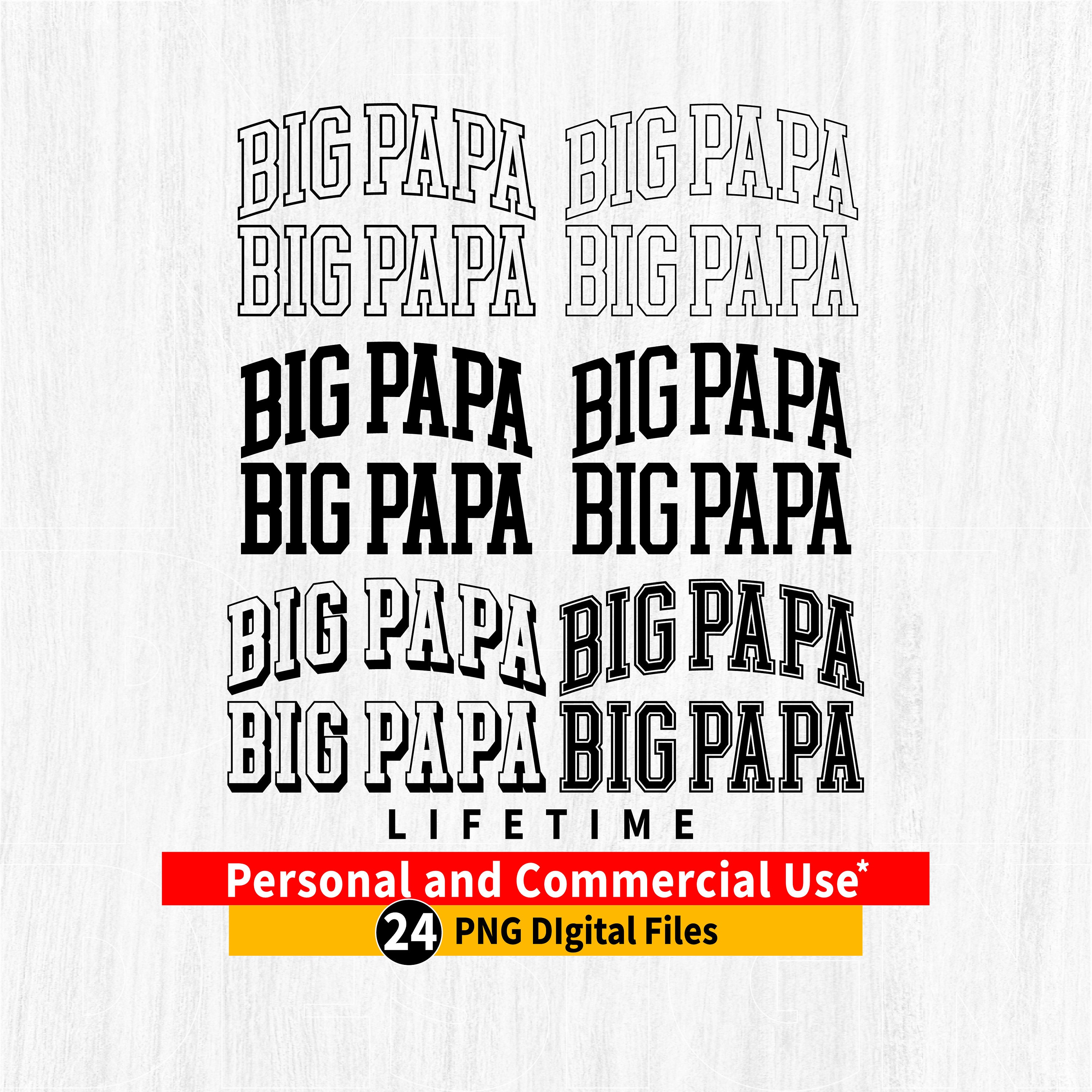 BIG PAPA Png, Big Papa Varsity Png Bundle, Big Papa Arched Outline, Big Papa Png File, Big Papa ...