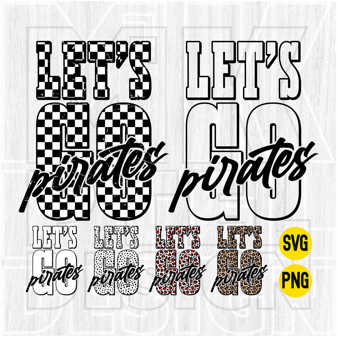 Let's Go Pirates SVG, Checkered Mascot PNG, School Spirit (digital File ...