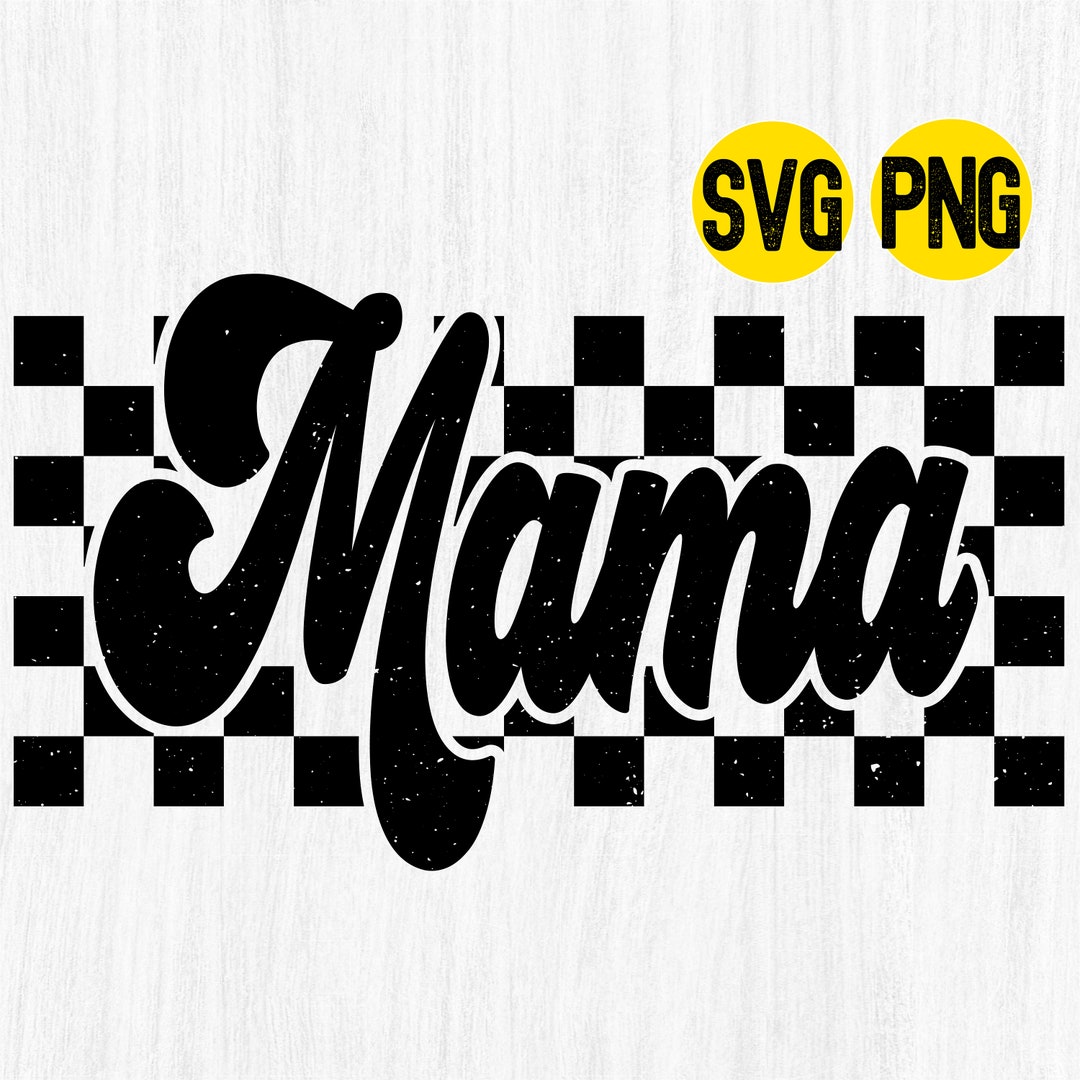 Retro Checkered Mama SVG, Distressed Mama Shirt Design, Grunge ...