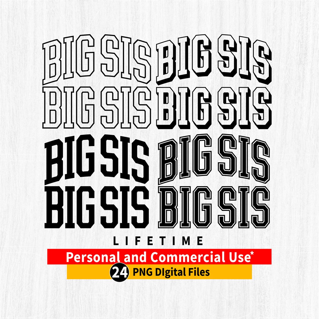 BIG SIS Png, Big Sis Varsity Png Bundle, Big Sis Arched Outline, Big ...