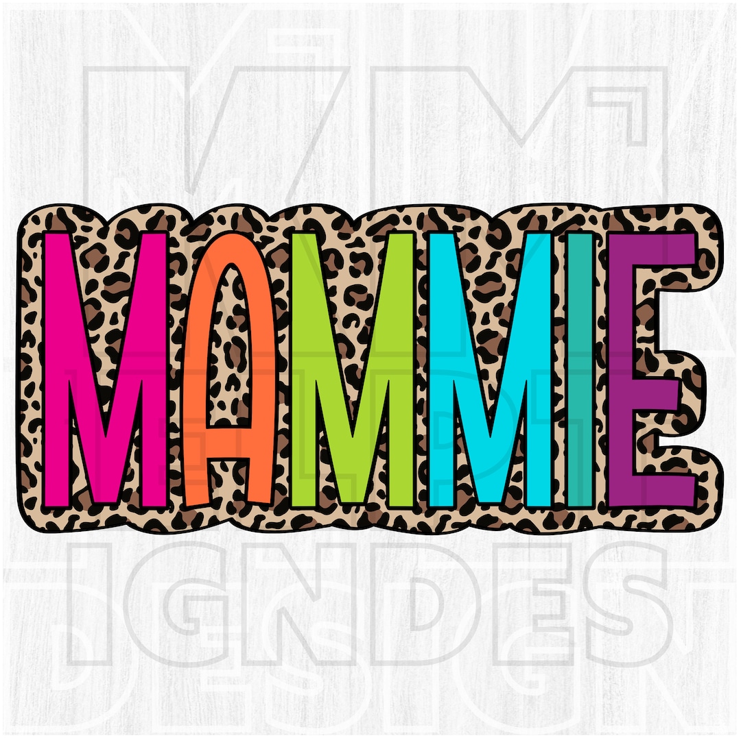 Mammie Png, Bright Doodle, Leopard Print, Digital File, Sublimation ...