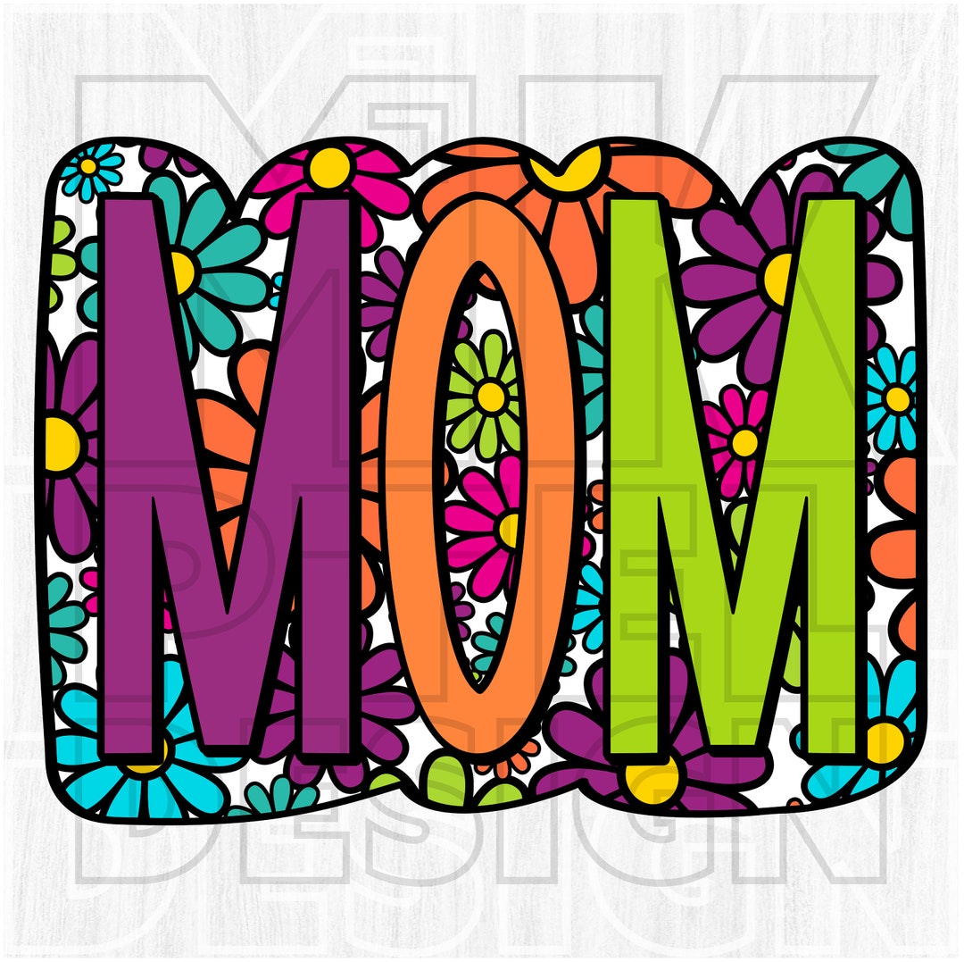 MOM Png, Bright Doodle, Colorful, Mom Daisy Png, Digital File, Retro ...