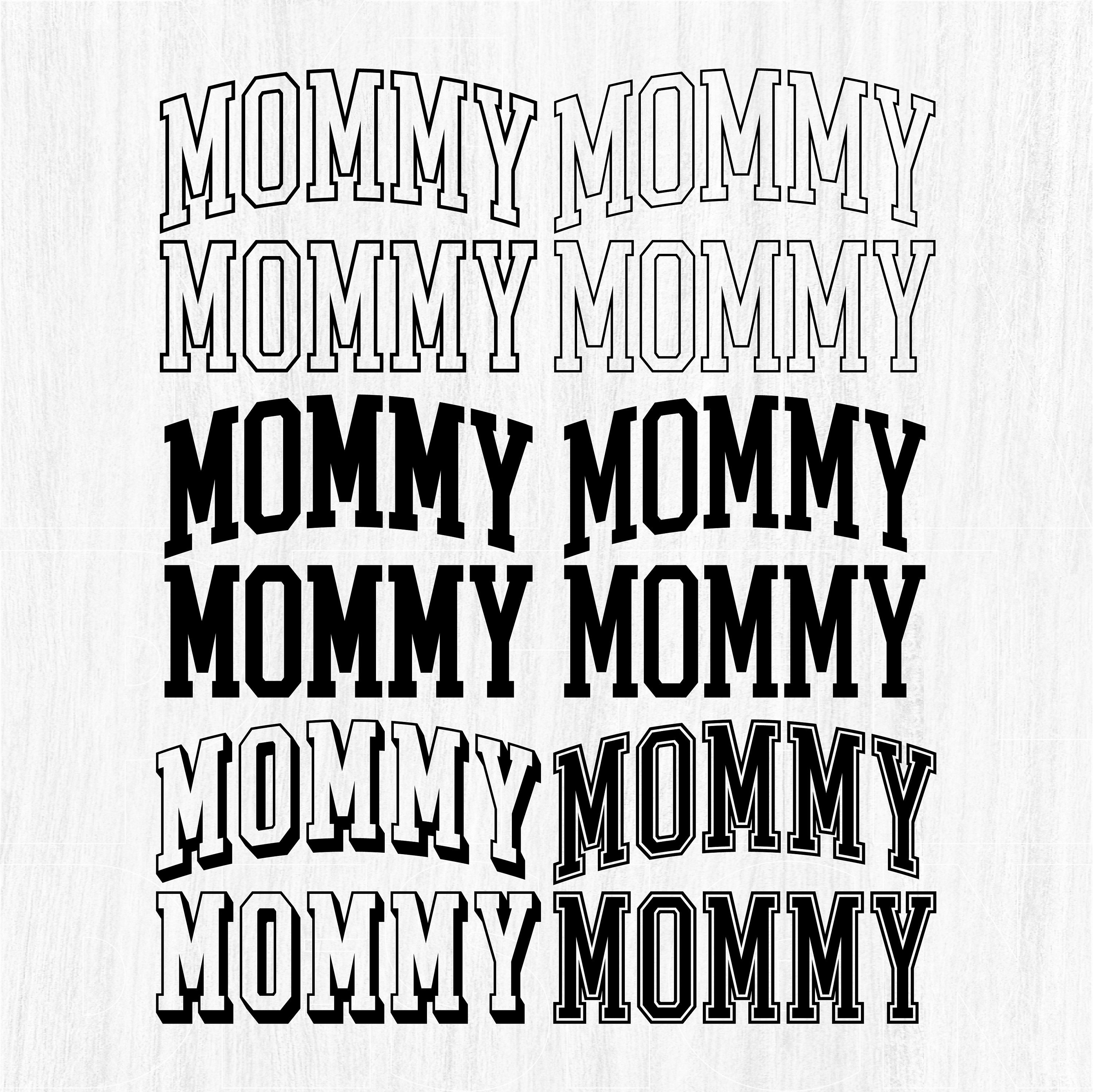 Mommy Png, MOMMY Design, Mommy Varsity Png Bundle, Mommy Arched Outline ...