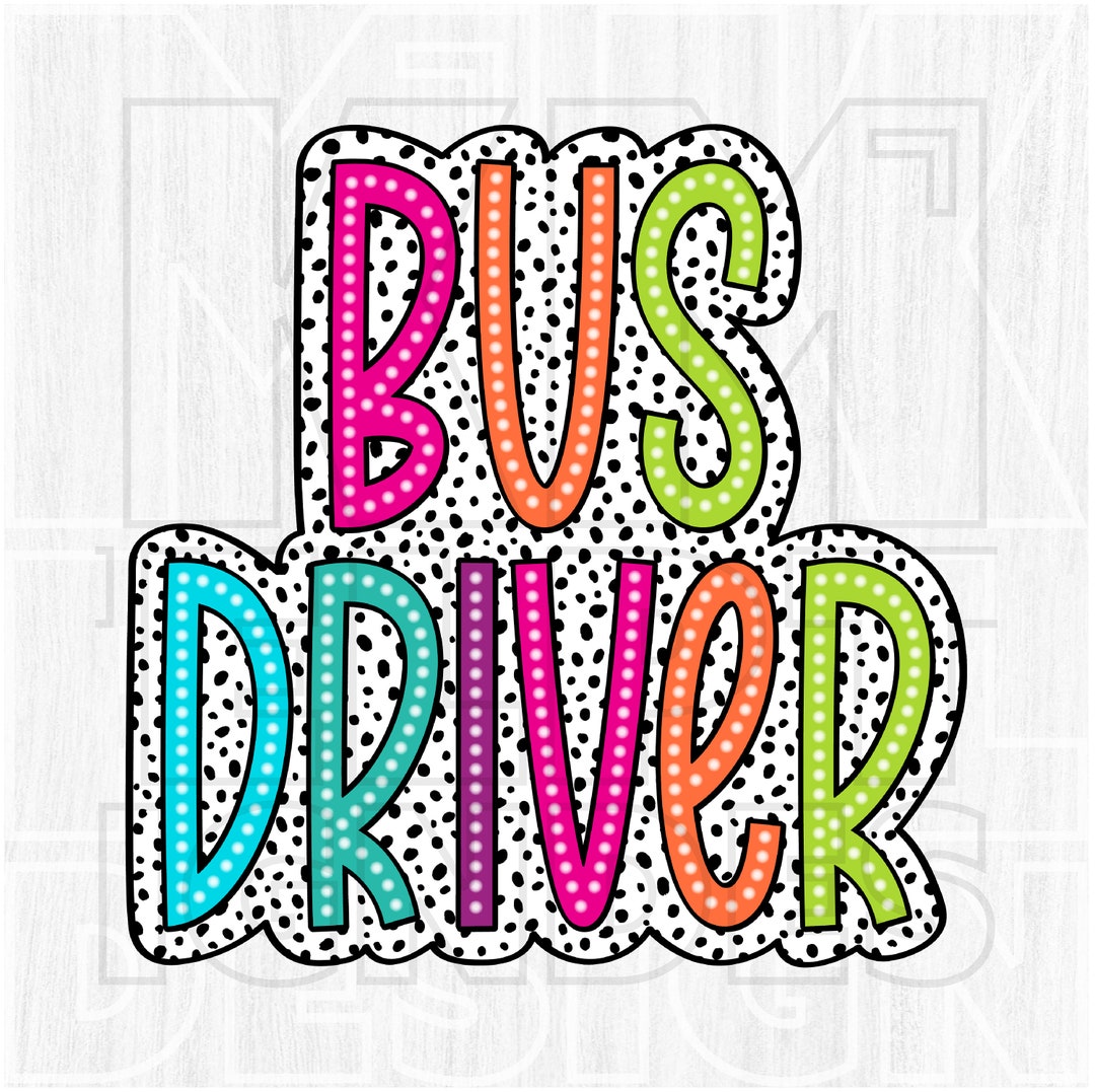 Bus Driver PNG, Bright Doodle, Dalmatian Dots (digital File) - Etsy