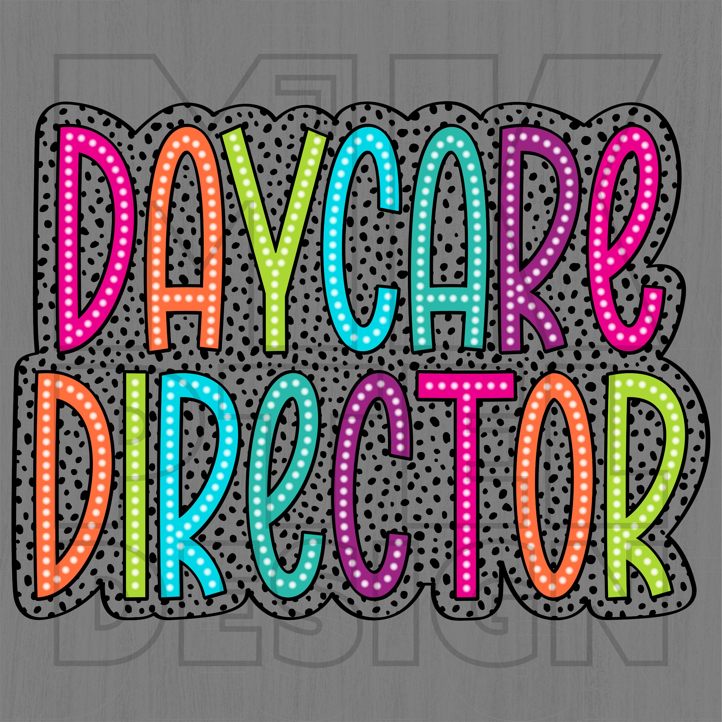 Daycare Director PNG, Colorful Dalmatian Dots (digital File) - Etsy