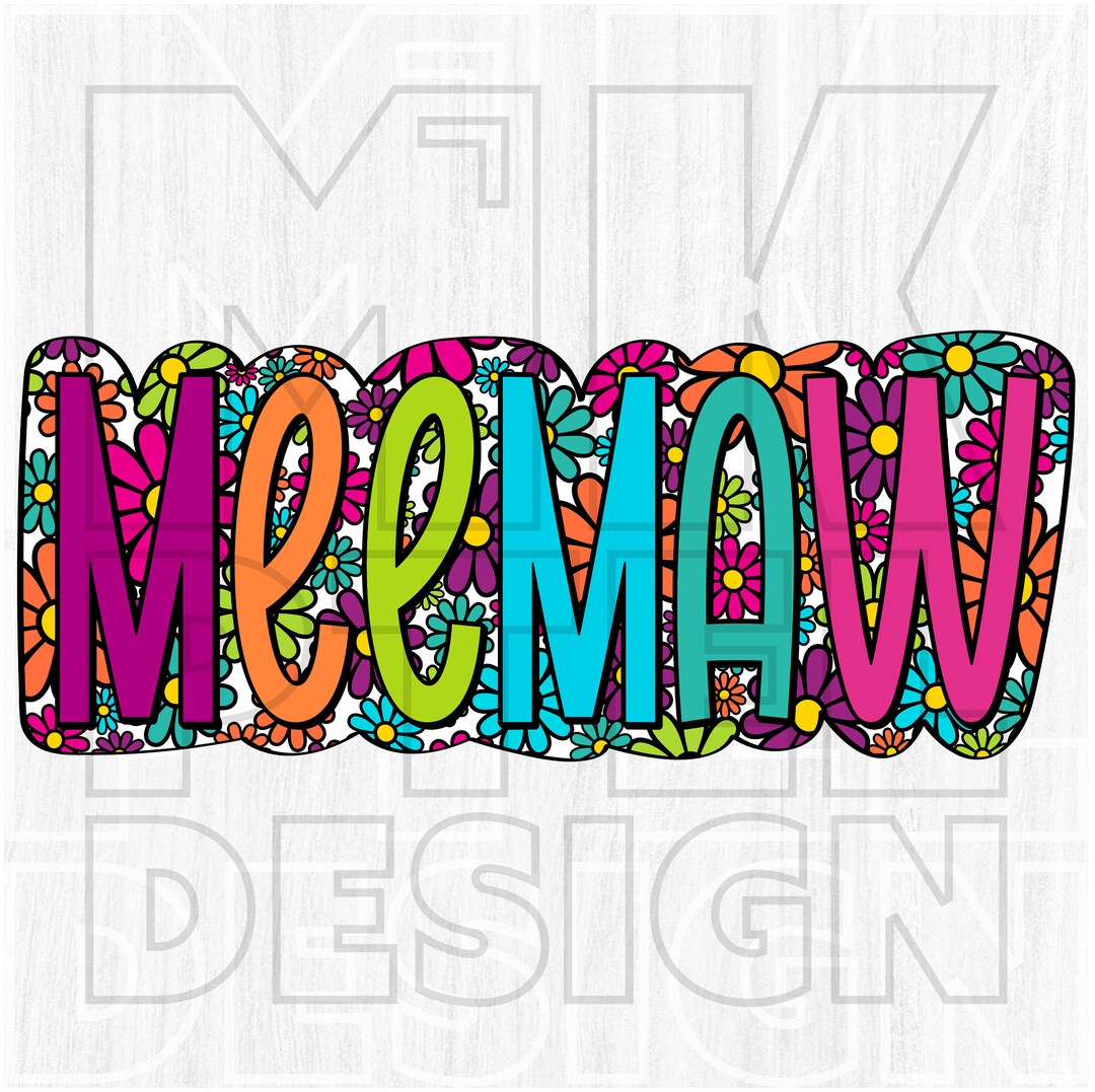 Meemaw Png, Bright Doodle, Colorful, Meemaw Daisy Png, Digital File ...