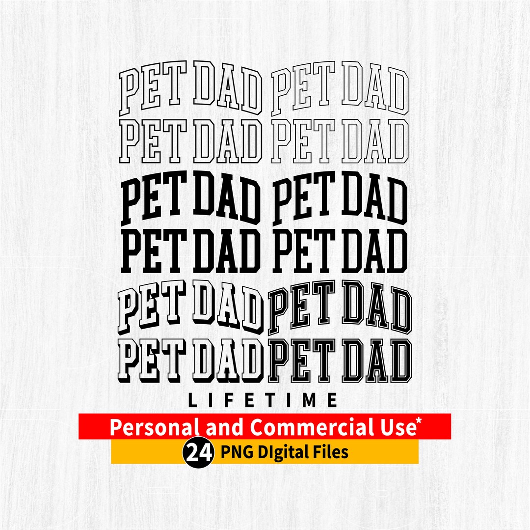 PET DAD Png, Pet Dad Varsity Png Bundle, Pet Dad Arched Png, Pet Dad ...