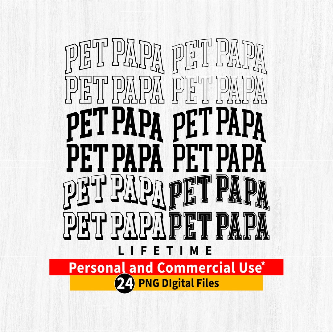 PET PAPA Png Bundle, Pet Papa Varsity Letters, Pet Papa Arched Png, Pet ...