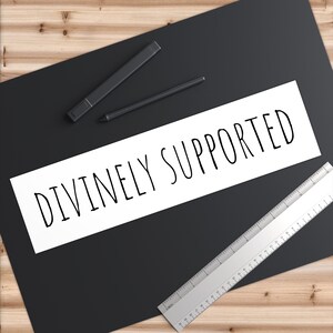 Divinely Supported Bumper Sticker, Waterproof Vinyl Sticker, Spiritual ...