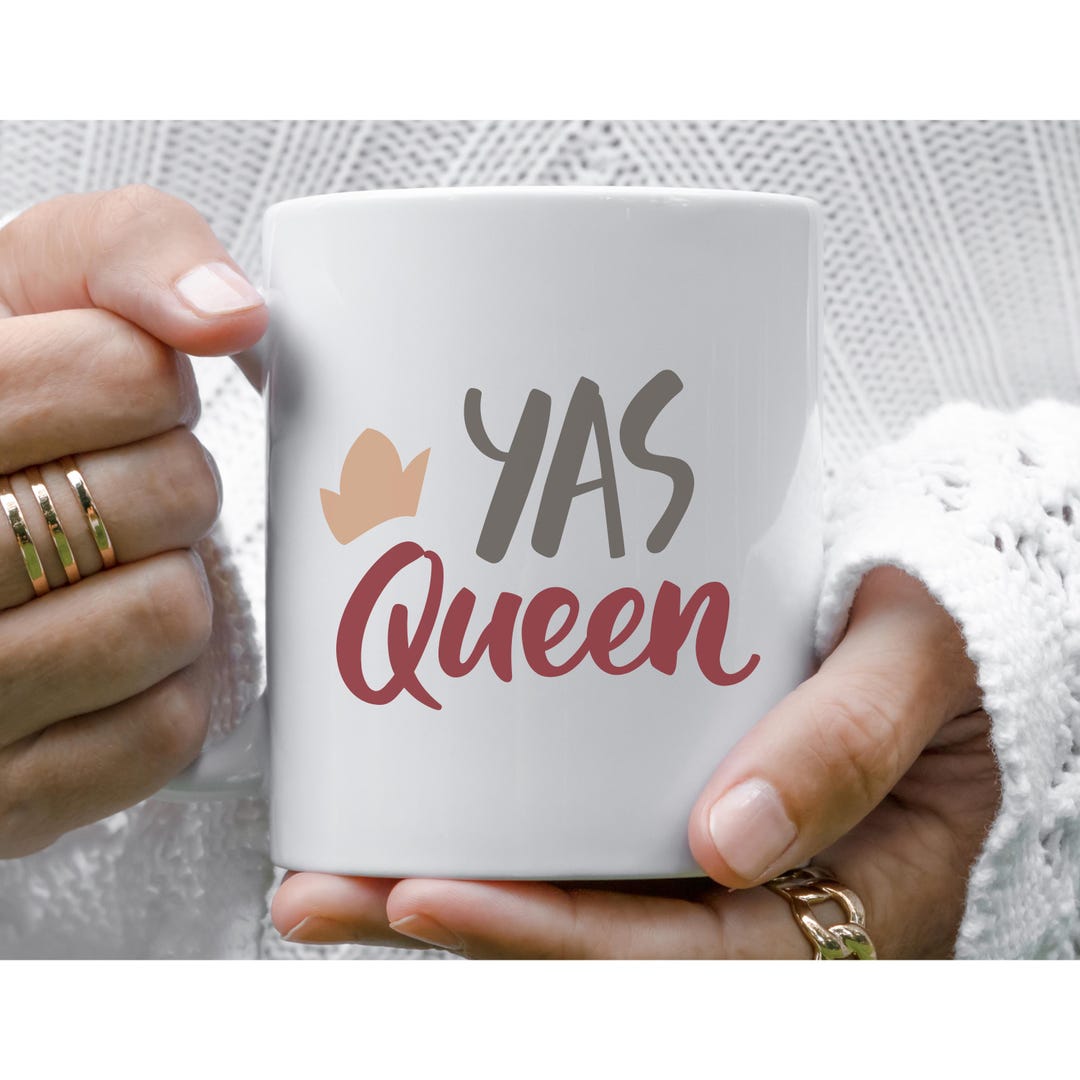 YAS Queen Mug | Empowering Coffee Cup for Her | Unique Gift for ...