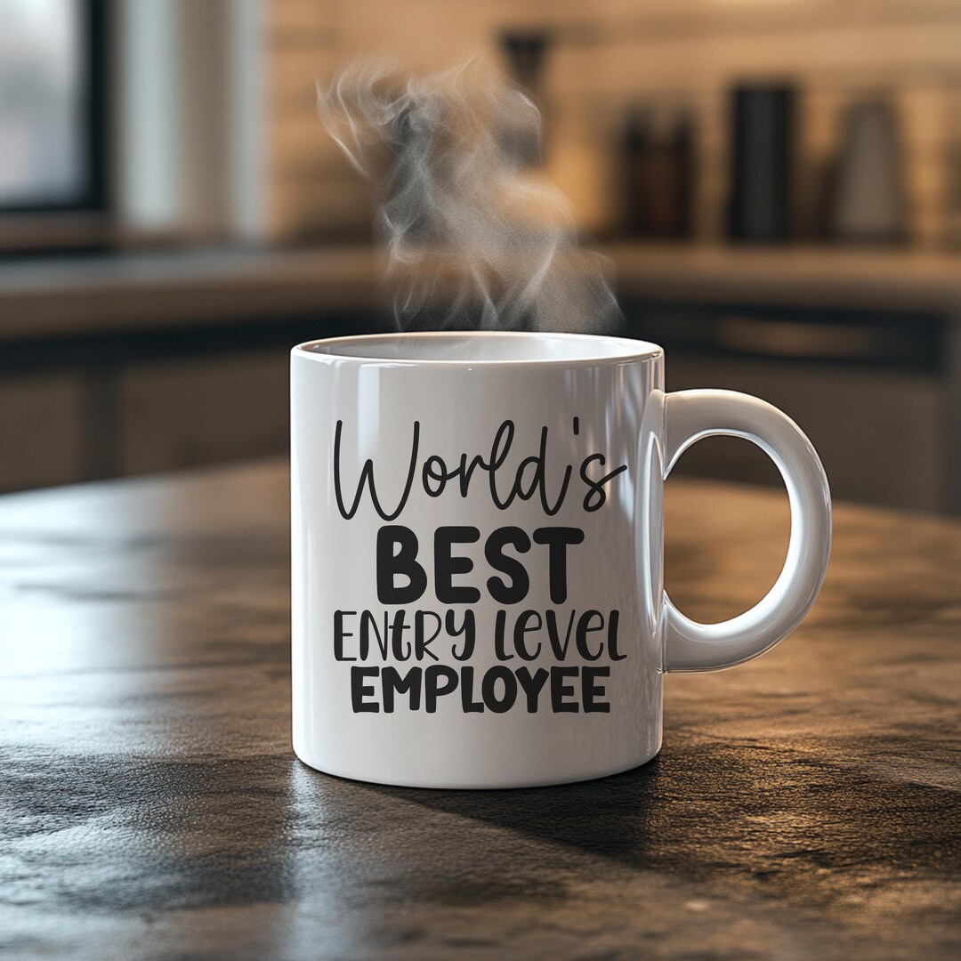Worlds Best Entry Level Employee Mug, Perfect Gift for New Hires ...