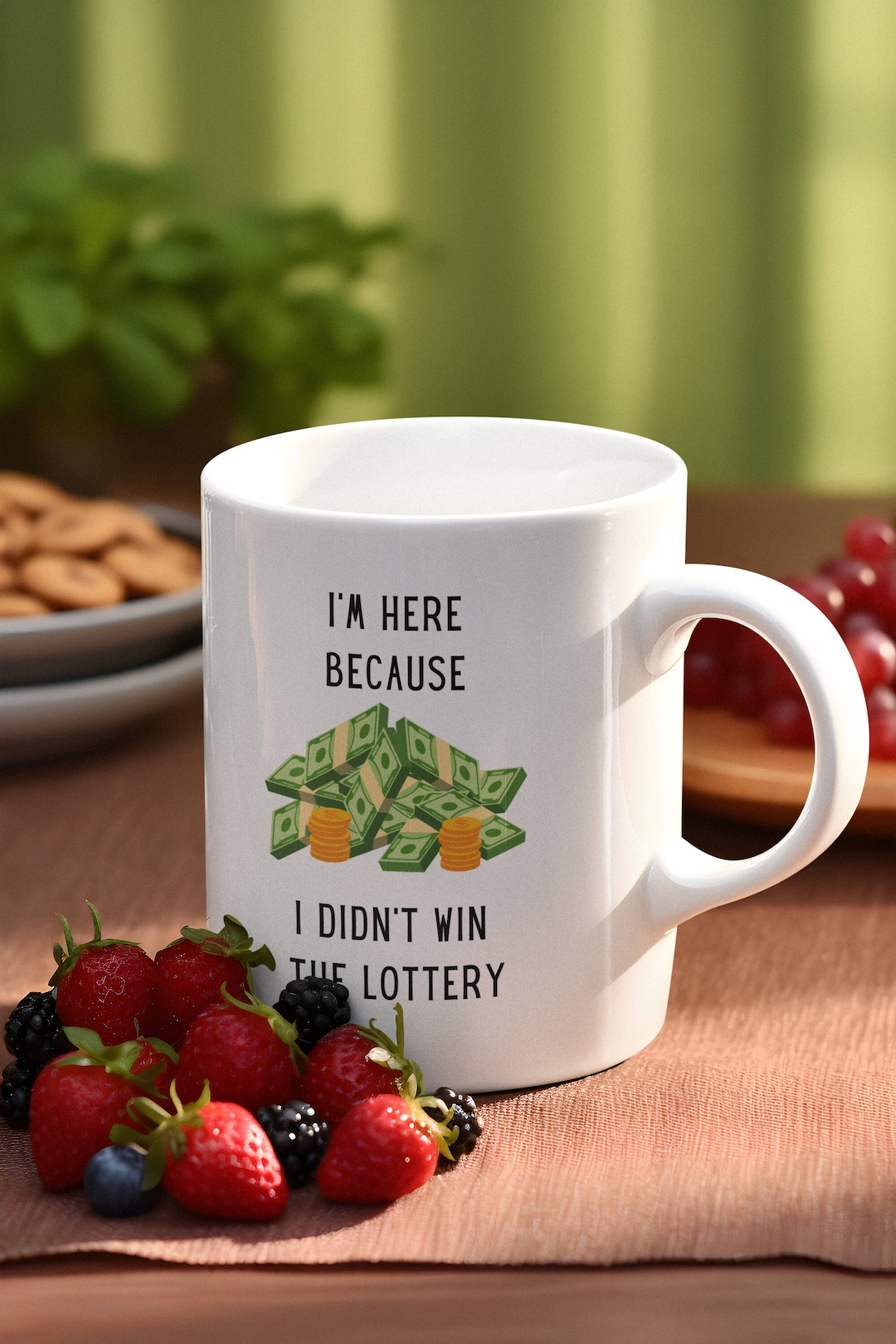 Im Here Because I Didn't Win the Lottery Coffee Mug, Snarky Coffee Mugs ...