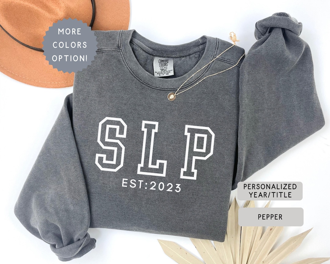 Comfort Colors® Personalized EST SLP Sweatshirt, Speech Language ...