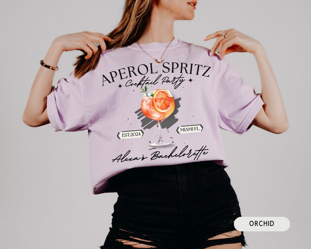 Custom Aperol Spritz Bachelorette Signature Cocktail Comfort Color ...