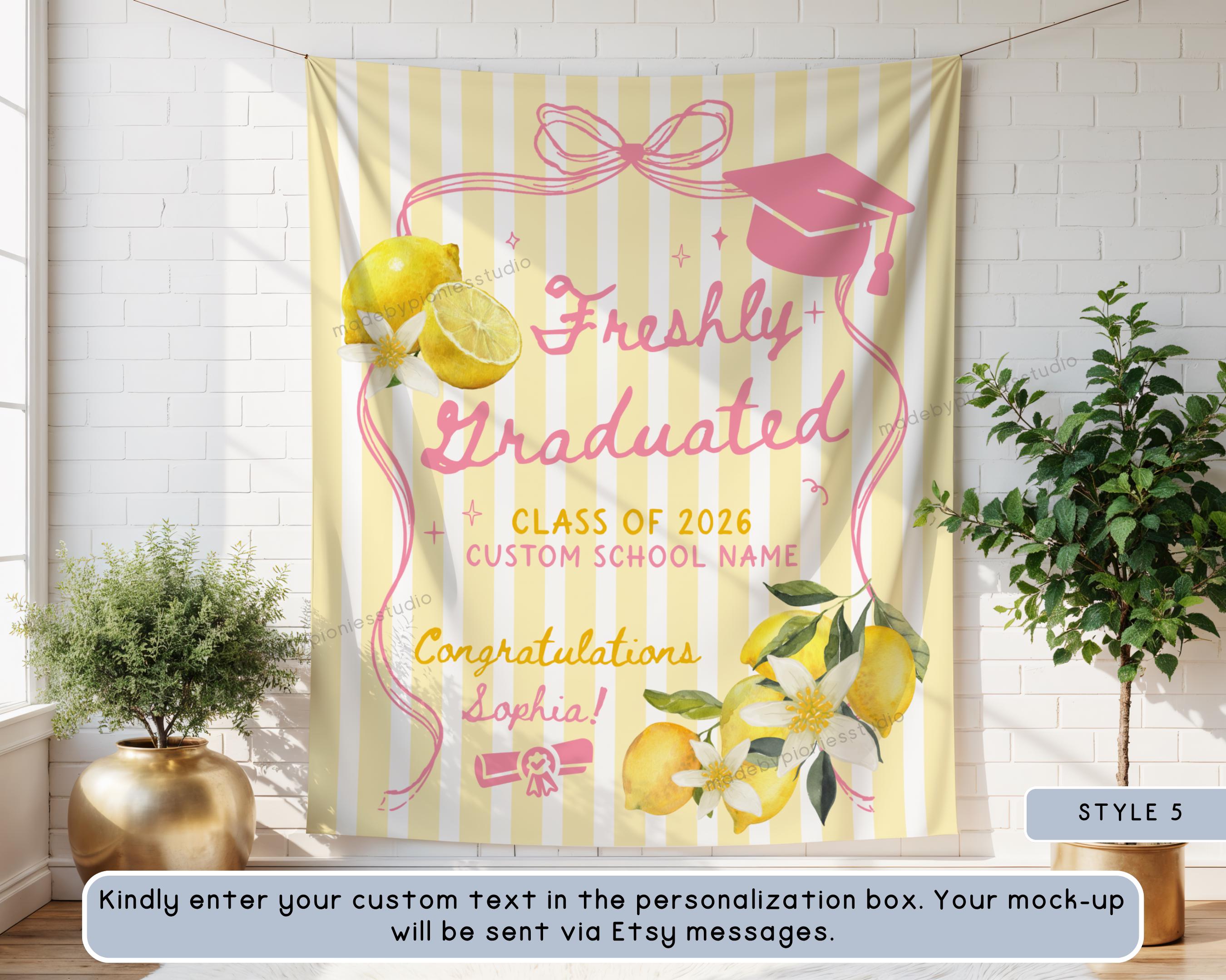 Custom Freshly Graduated Banner, Personalized Lemon Theme Class of 2026 ...