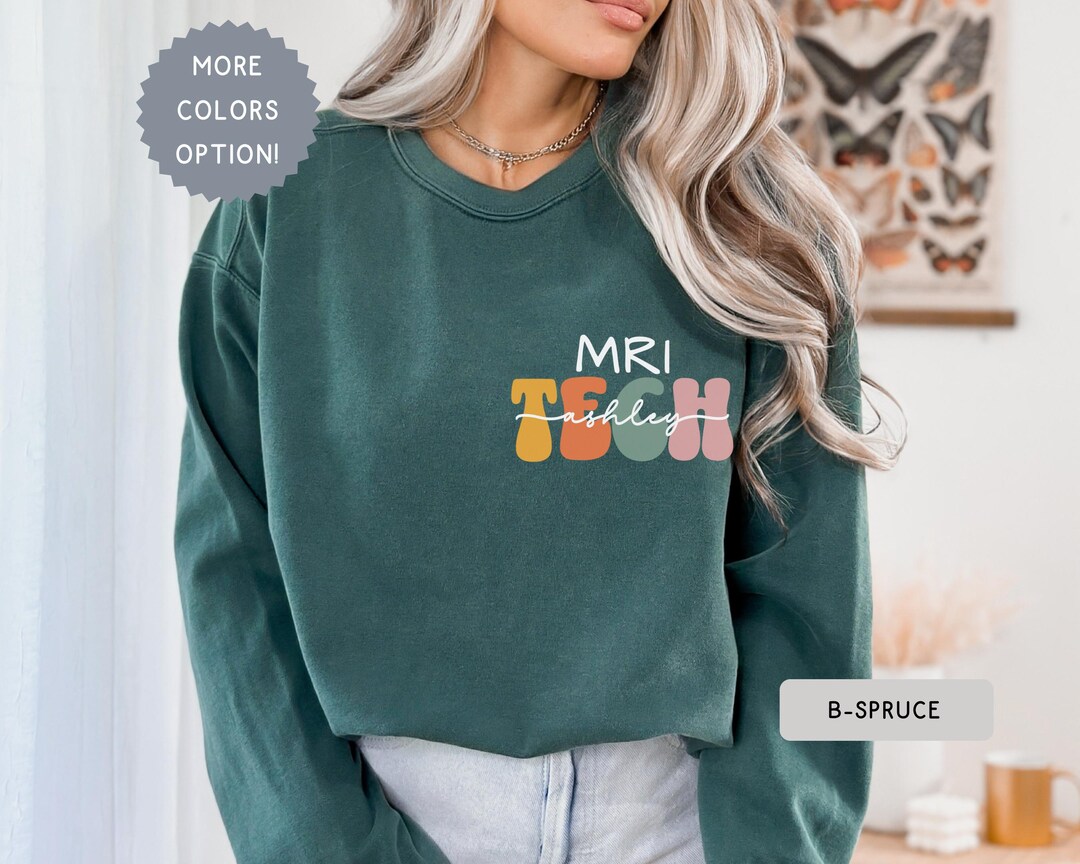Comfort Colors® Personalized MRI Tech Sweatshirt , Custom MRI ...