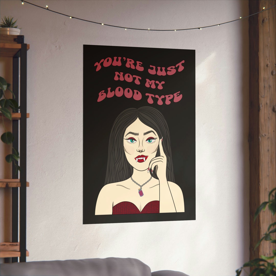 Youre Just Not My Blood Type Poster - Etsy