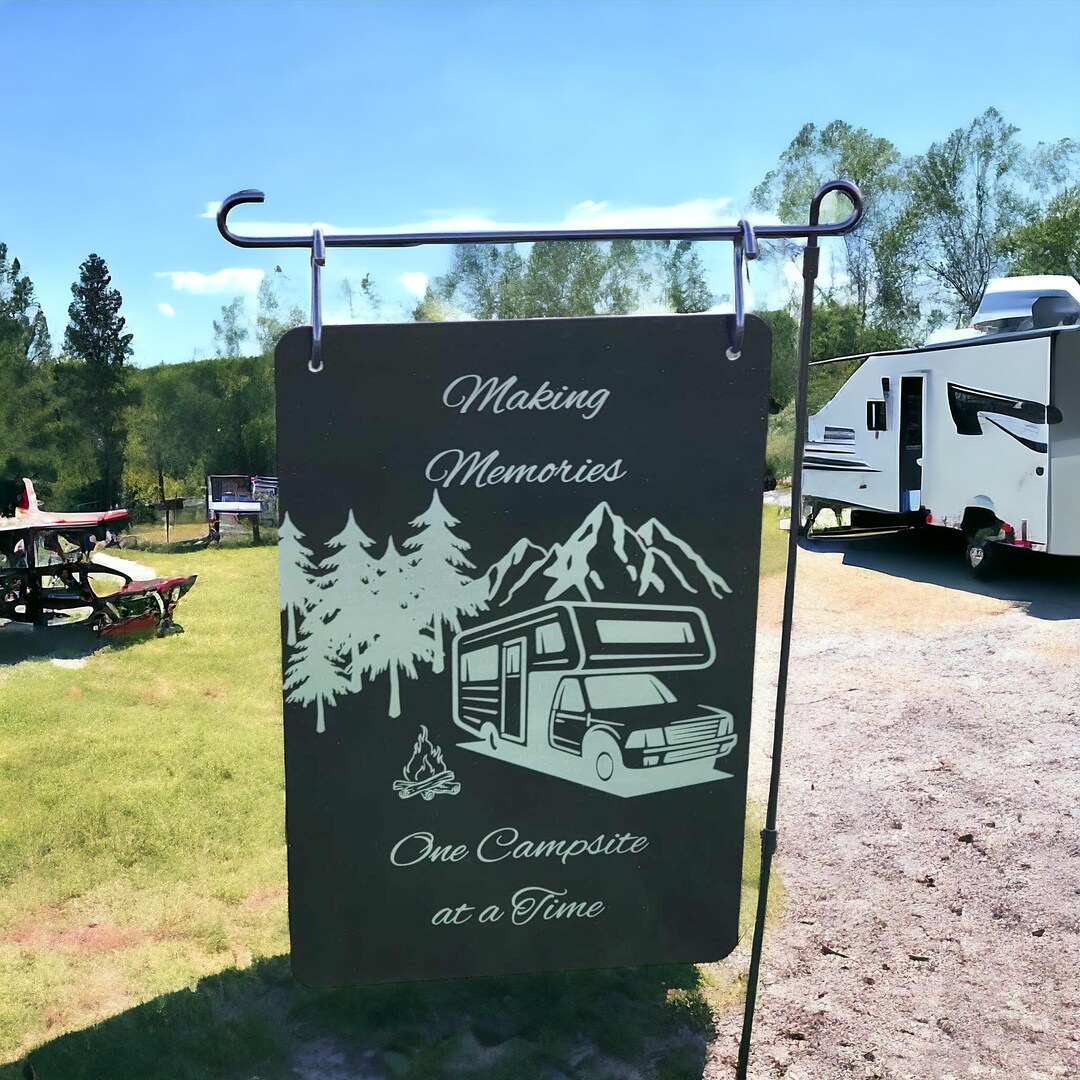 Aluminum making Memories One Campsite at A Time Garden Sign/ Camping ...