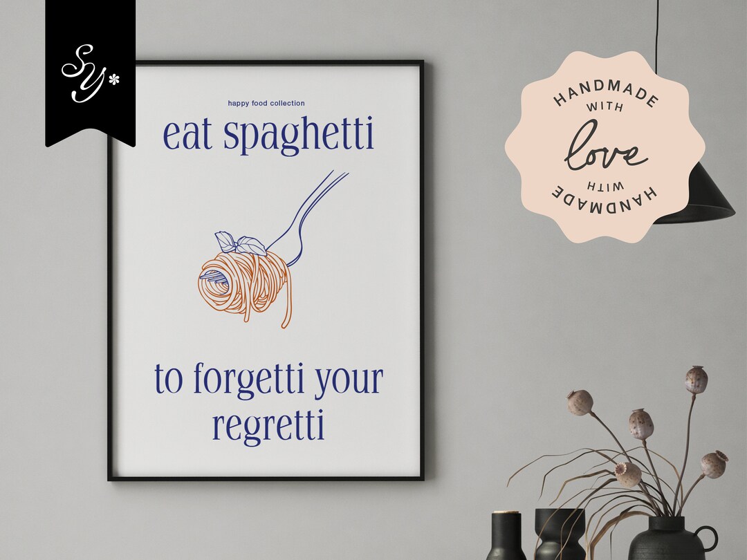 Large Digital Spaghetti Poster Eat Spaghetti to Forget Your Regret Blue ...
