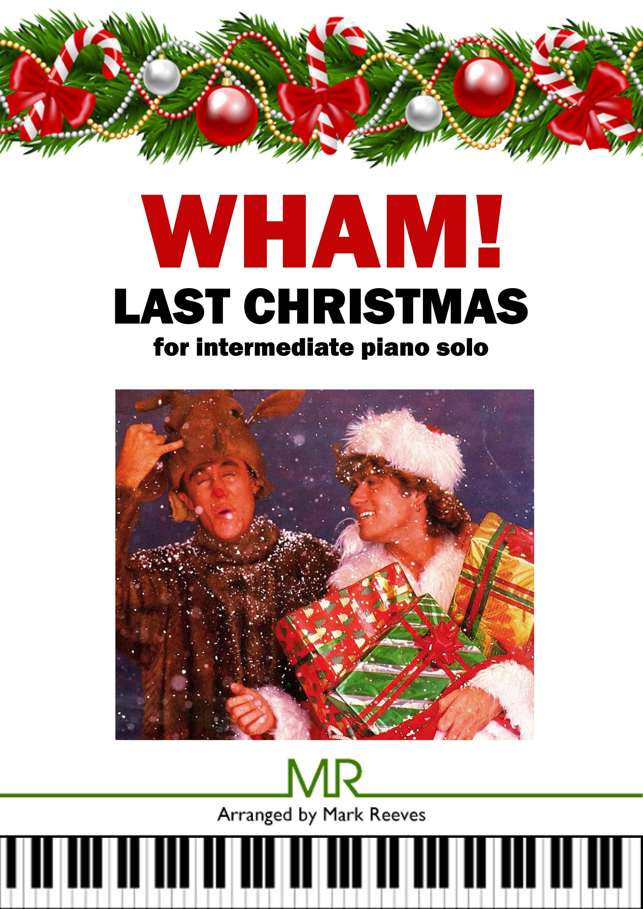 Last Christmas by Wham, George Michael, Sheet Music Arranged for ...