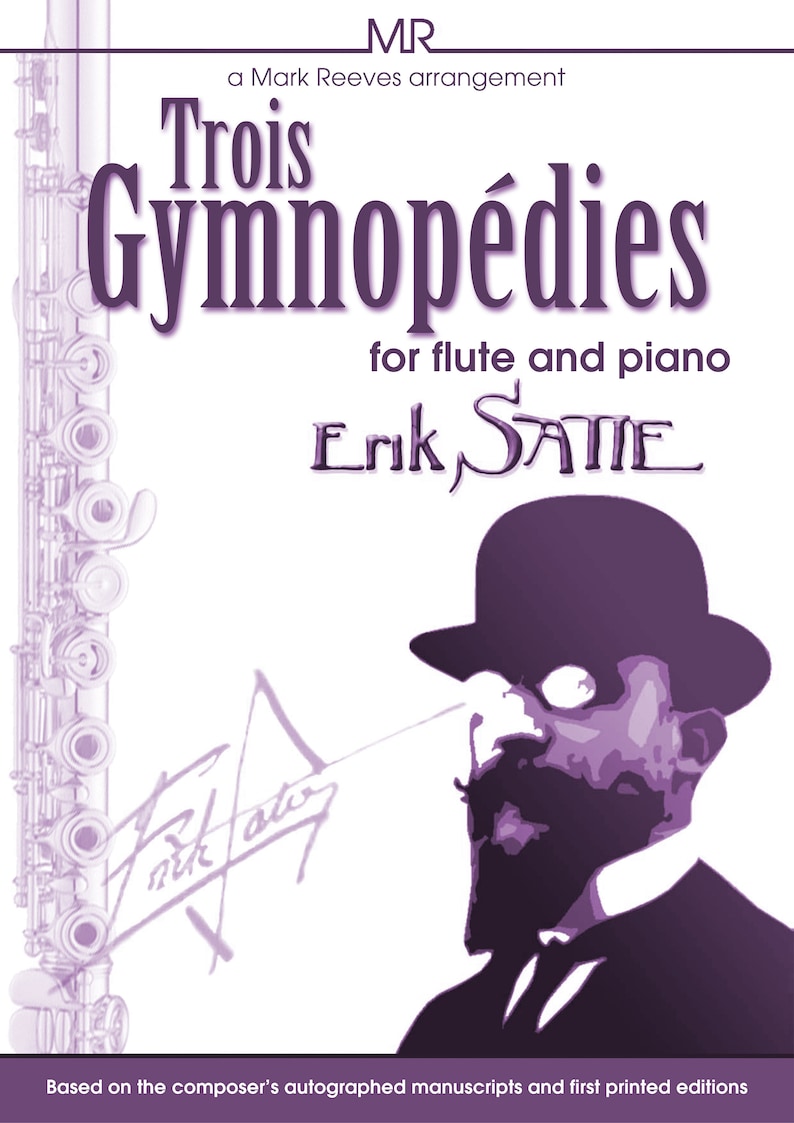 Erik Satie: Trois Gymnopédies, Flute and Piano Sheet Music (printable ...