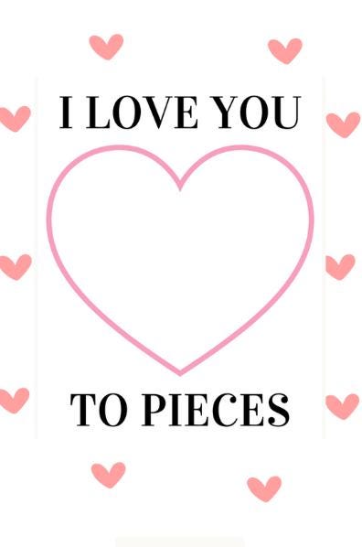 I Love You to Pieces Preschool Valentine Printable Keepsake - Etsy